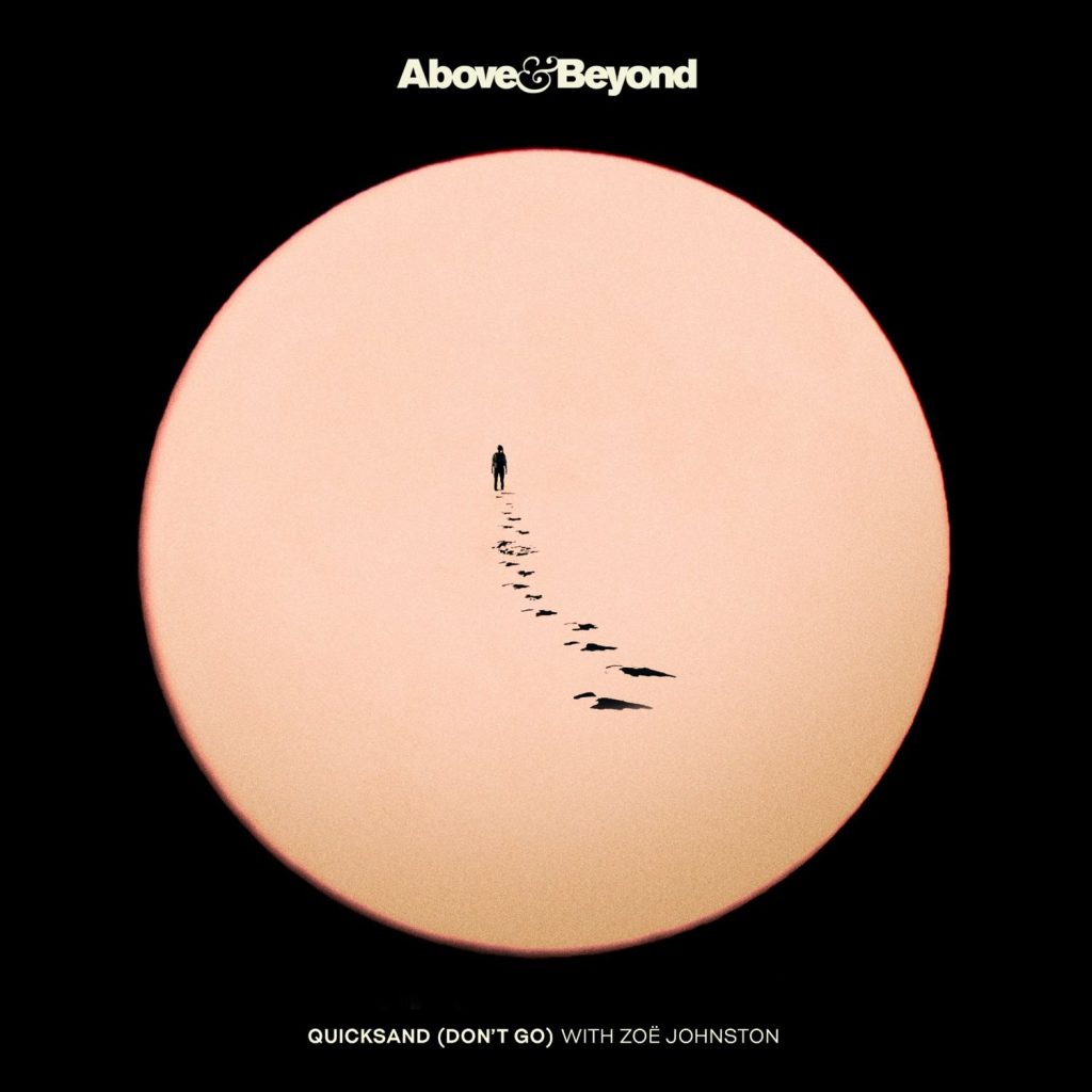 Above & Beyond Unveil 'Quicksand (Don't Go)': First Single From New ...